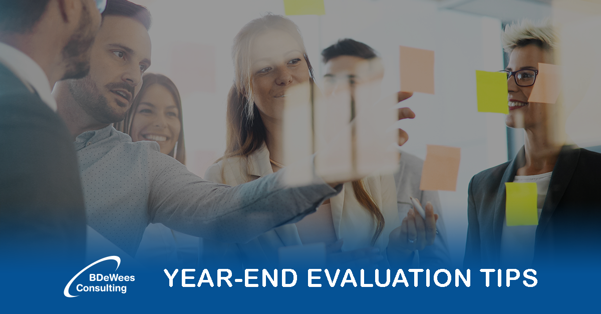 Year-End Evaluation Tips for Success in 2018 | BDeWees Consulting